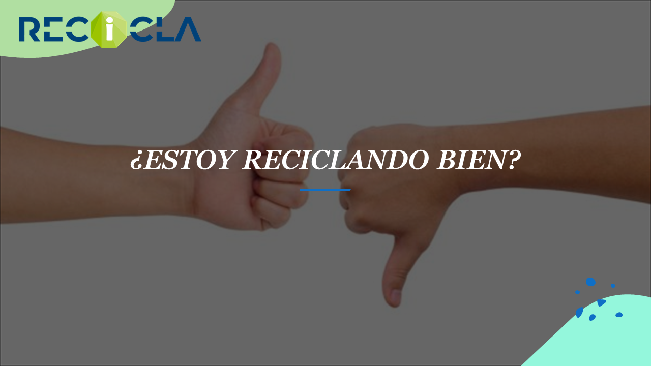 RECICLANDO CON RECiCLA - RECiCLA